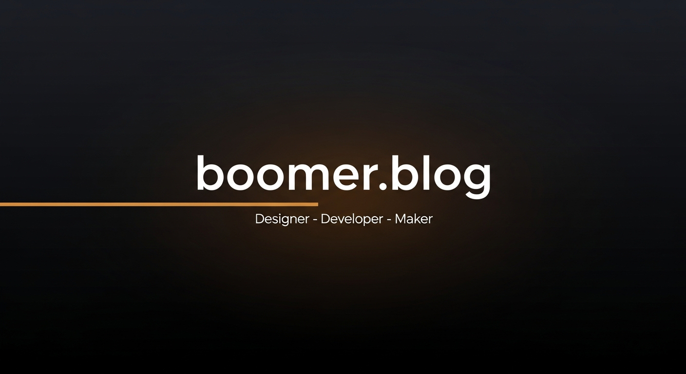 boomer.blog — Designer, Developer, Maker